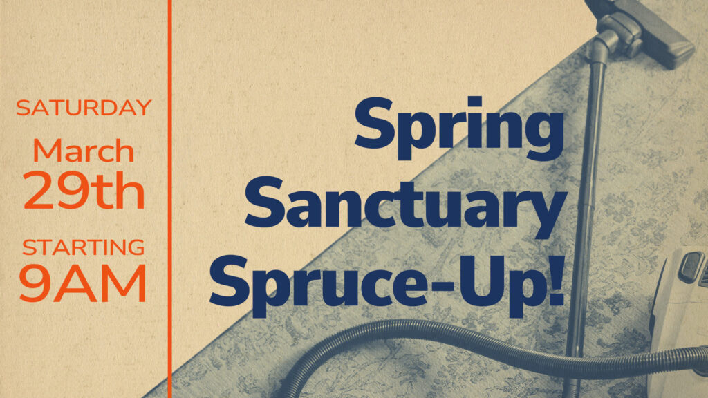 Join Us for a Spring Sanctuary Spruce-Up! – Bethlehem Lutheran Church