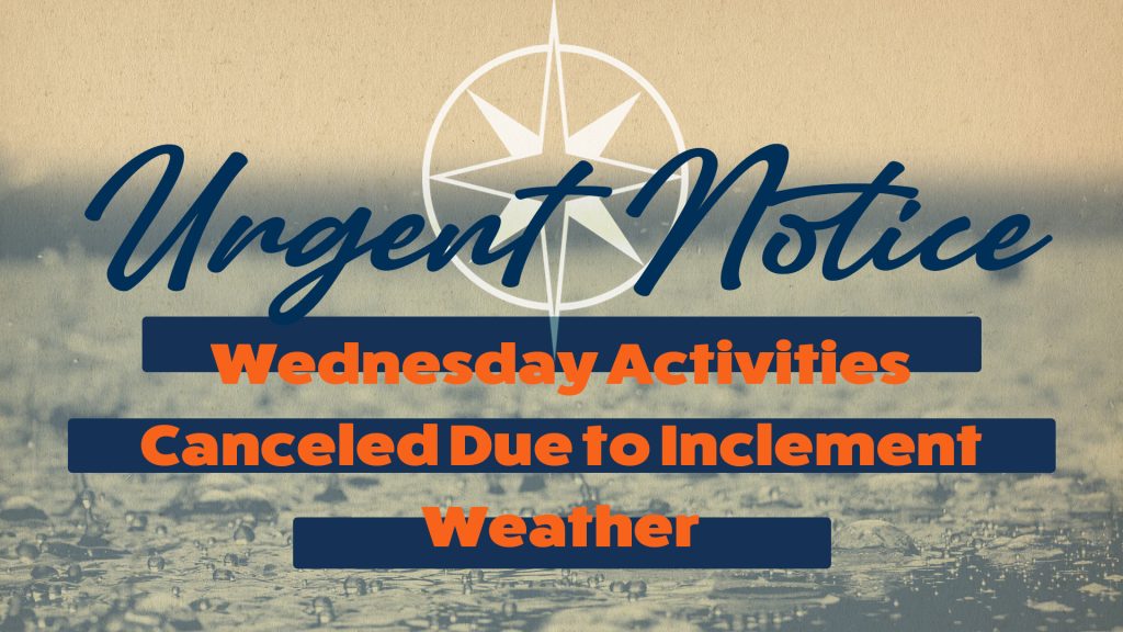 Urgent Notice – Wednesday Activities Canceled Due to Inclement Weather ...
