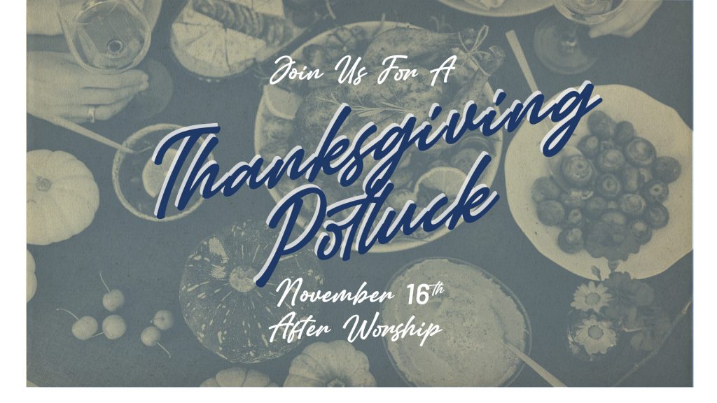 Join Us for a Heartwarming Thanksgiving Potluck – Bethlehem Lutheran Church
